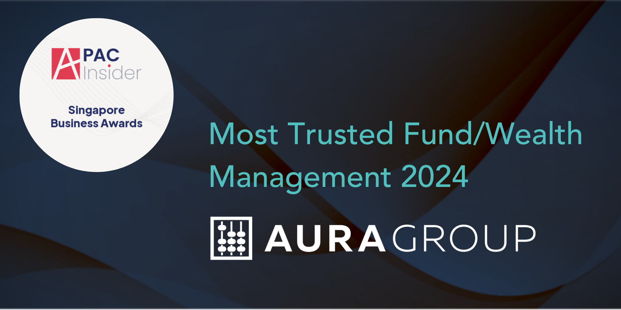 Aura Group Has Been Recognised as Most Trusted Fund/Wealth Management Enterprise of 2024